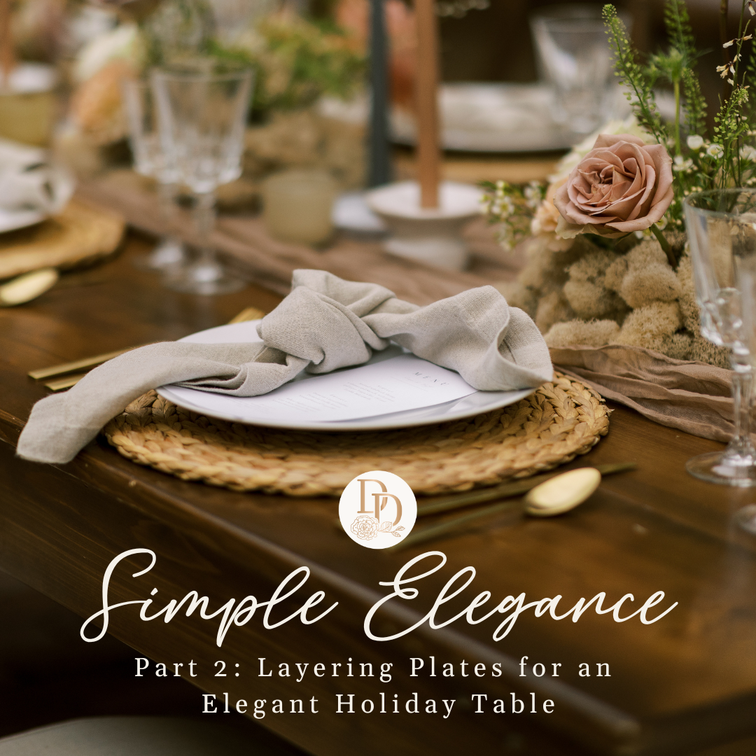 Simple Elegance Part 2: How to Layer Plates and Chargers for an Elegan ...
